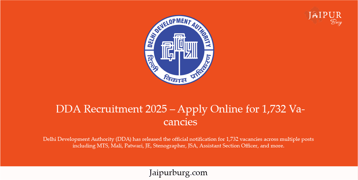 DDA Recruitment 2025 – Apply Online for 1,732 Vacancies